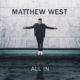 Matthew West Issues Deluxe Version Of 'All In,' Featuring Acoustic ...