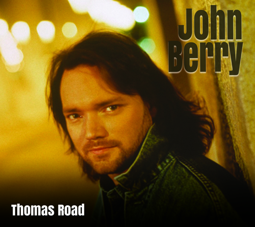 John Berry Returns With Nod To Home On New 'Thomas Road' EP - MusicRow.com