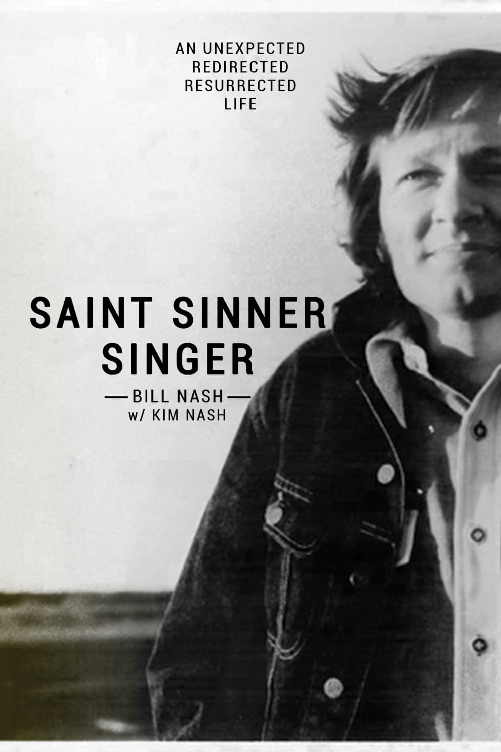 Singer-Songwriter Bill Nash To Release Autobiography, 'Saint Sinner ...