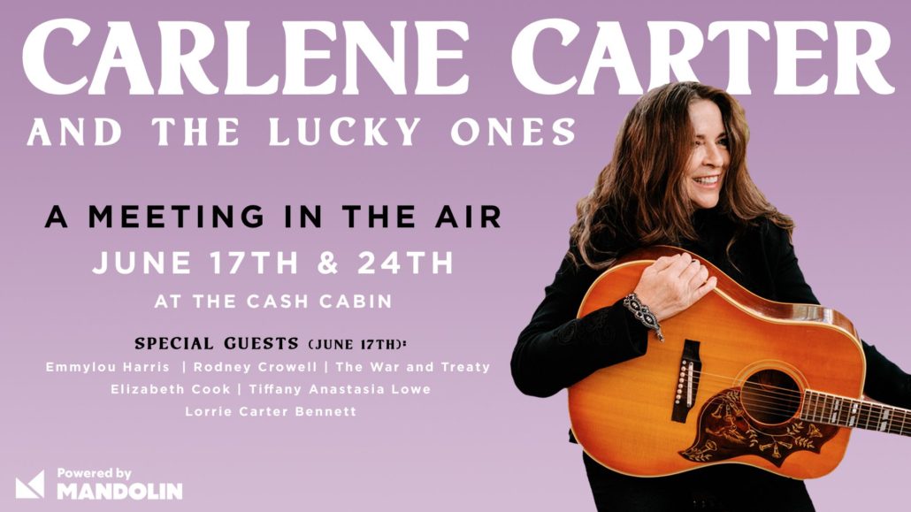 Carlene Carter Sets Livestreams With Guests Emmylou Harris, Rodney ...