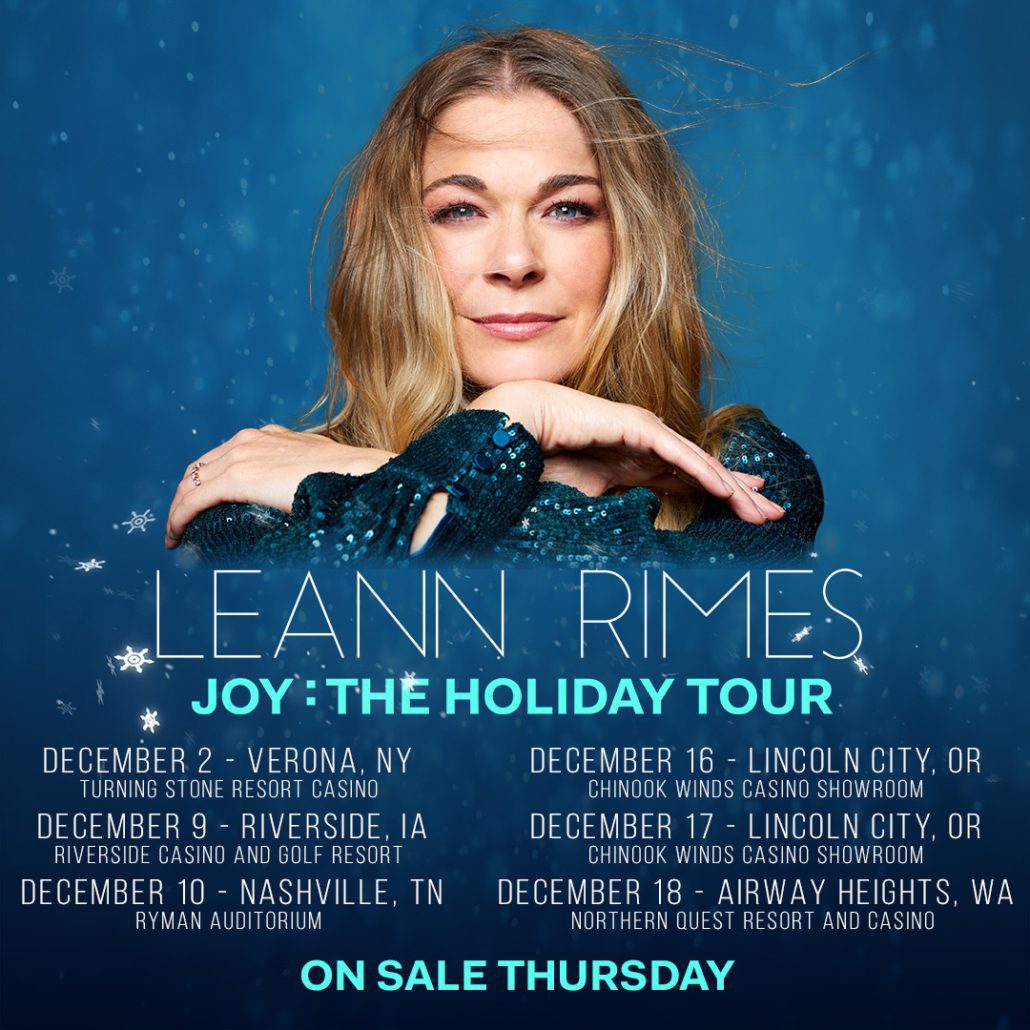 LeAnn Rimes Celebrates The Season With New 'Joy: The Holiday Tour ...