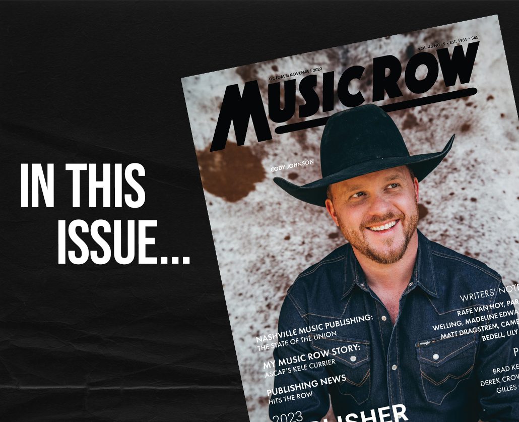 In This Issue: MusicRow's 2023 Publisher Issue Features A Legion Of ...