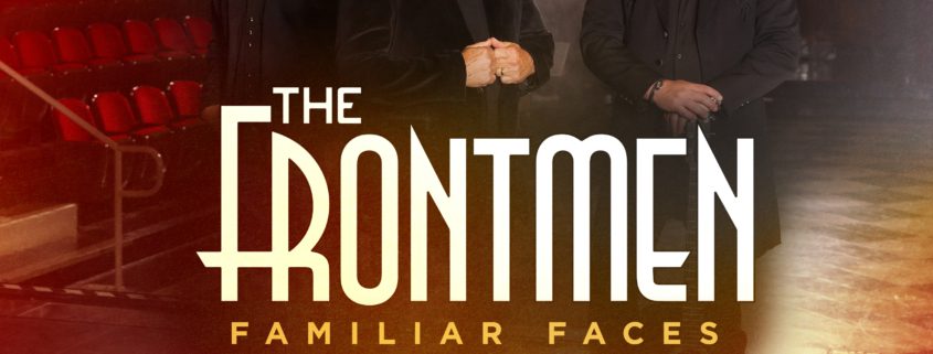 The Frontmen Release New Project 'Familiar Faces' - MusicRow.com