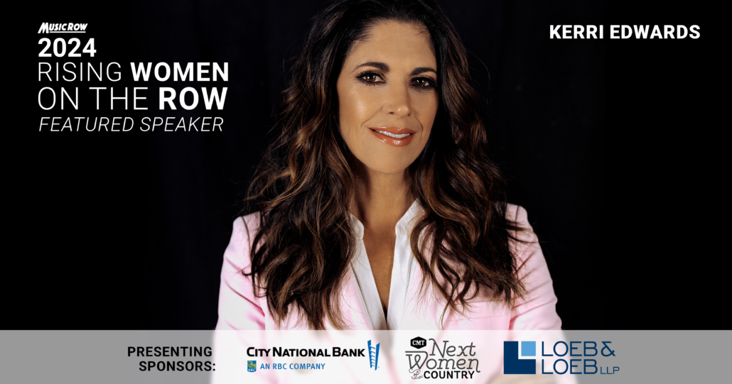 MusicRow Taps Kerri Edwards As Featured Speaker For 2024 Rising Women ...
