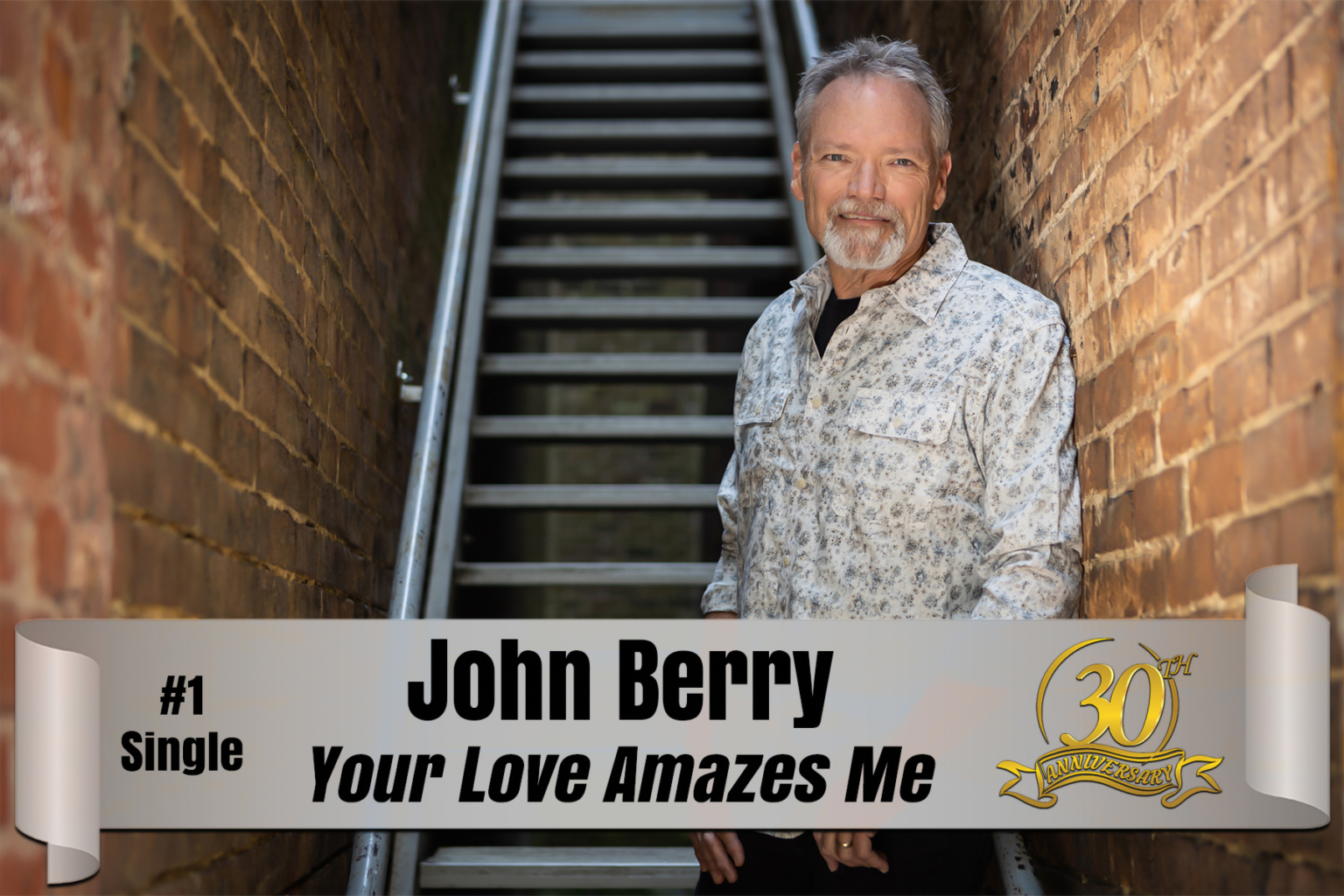 John Berry Celebrates 30th Anniversary Of 'Your Love Amazes Me ...