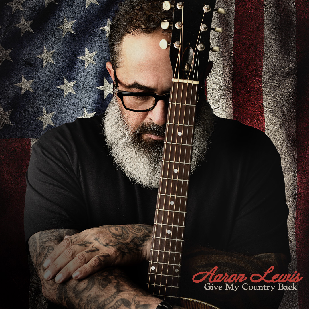 Aaron Lewis Slates 'Give My Country Back' For Summer - MusicRow.com