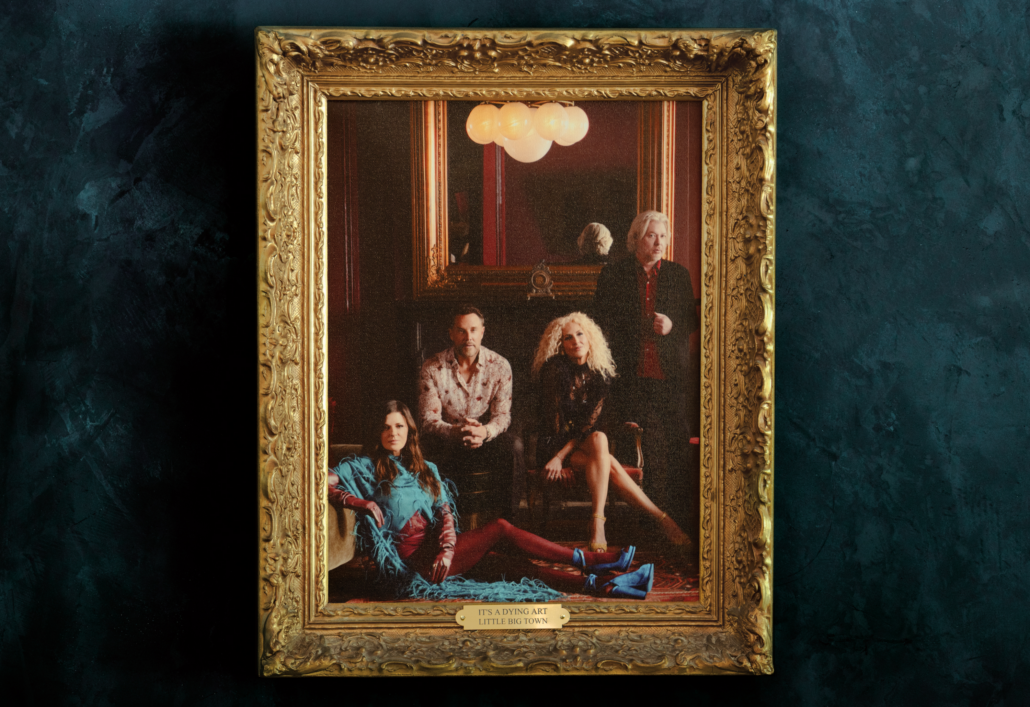 Little Big Town Unveils ‘It’s A Dying Art’ Due In August - MusicRow.com