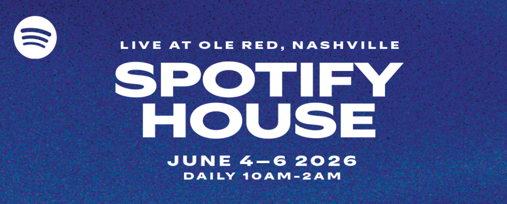 Spotify House Unveils 2026 CMA Fest Lineup - MusicRow.com