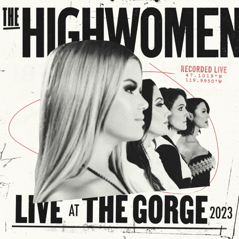 The Highwomen Surprise-Release New Album 'Live at The Gorge 2023 ...